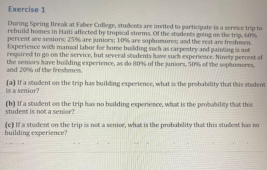 Solved Exercise 1 During Spring Break at Faber College, | Chegg.com