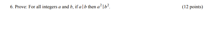Solved 6. Prove: For all integers a and b, if a b then | Chegg.com