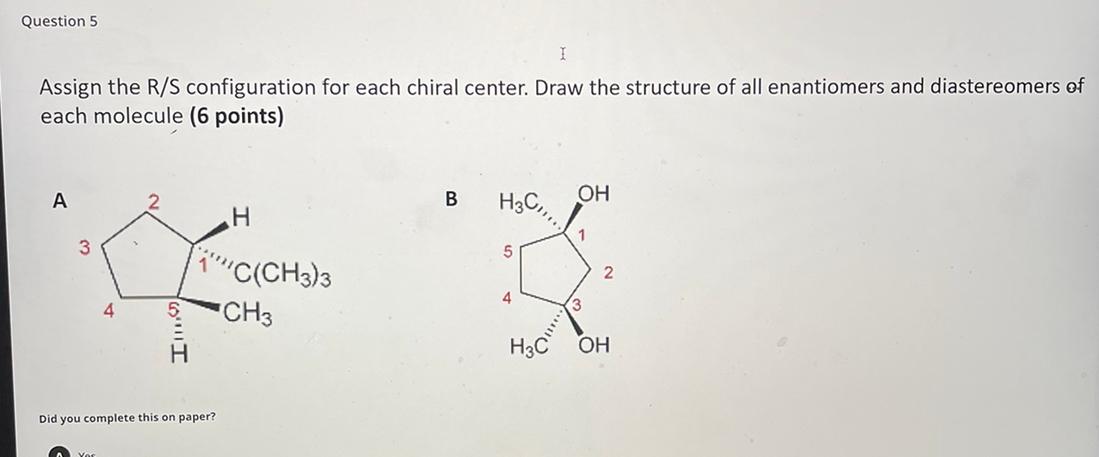 Solved Assign the R/S configuration for each chiral center. | Chegg.com
