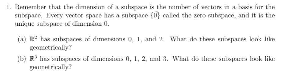 Solved 1. Remember that the dimension of a subspace is the | Chegg.com