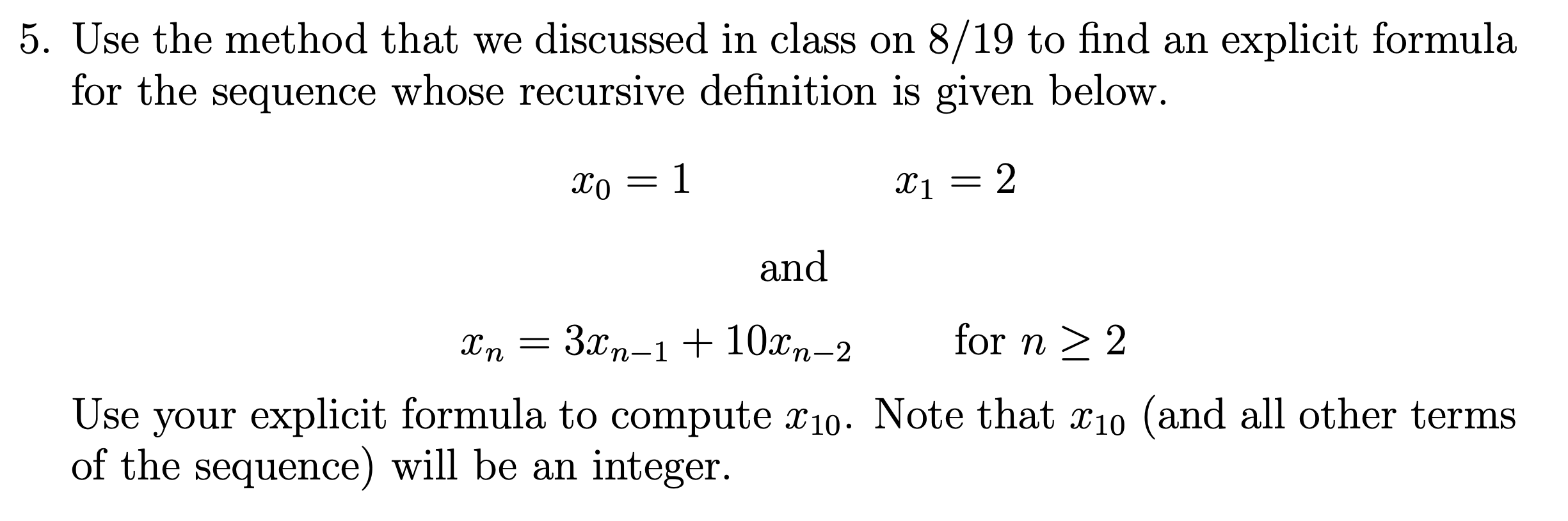 Solved Use the method that we discussed in class on 8/19 to | Chegg.com