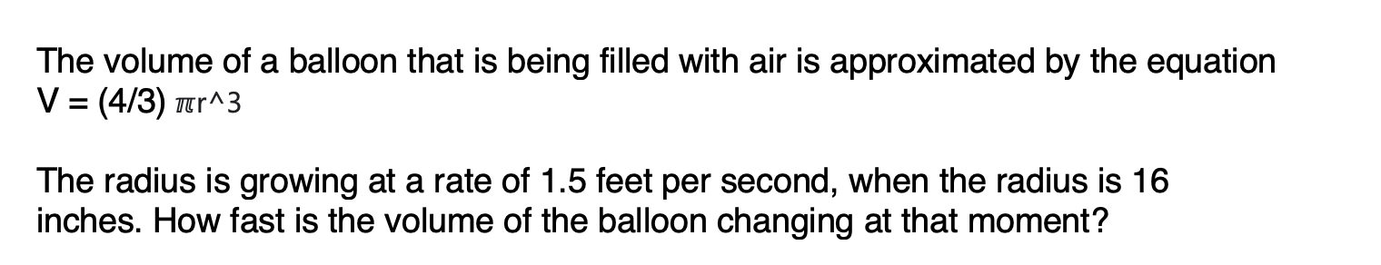 Solved The volume of a balloon that is being filled with air | Chegg.com