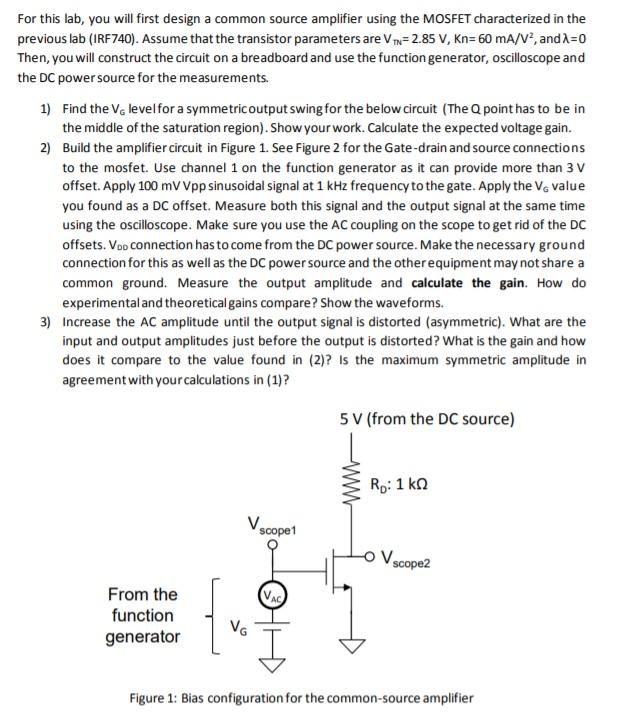Solved For this lab, you will first design a common source | Chegg.com