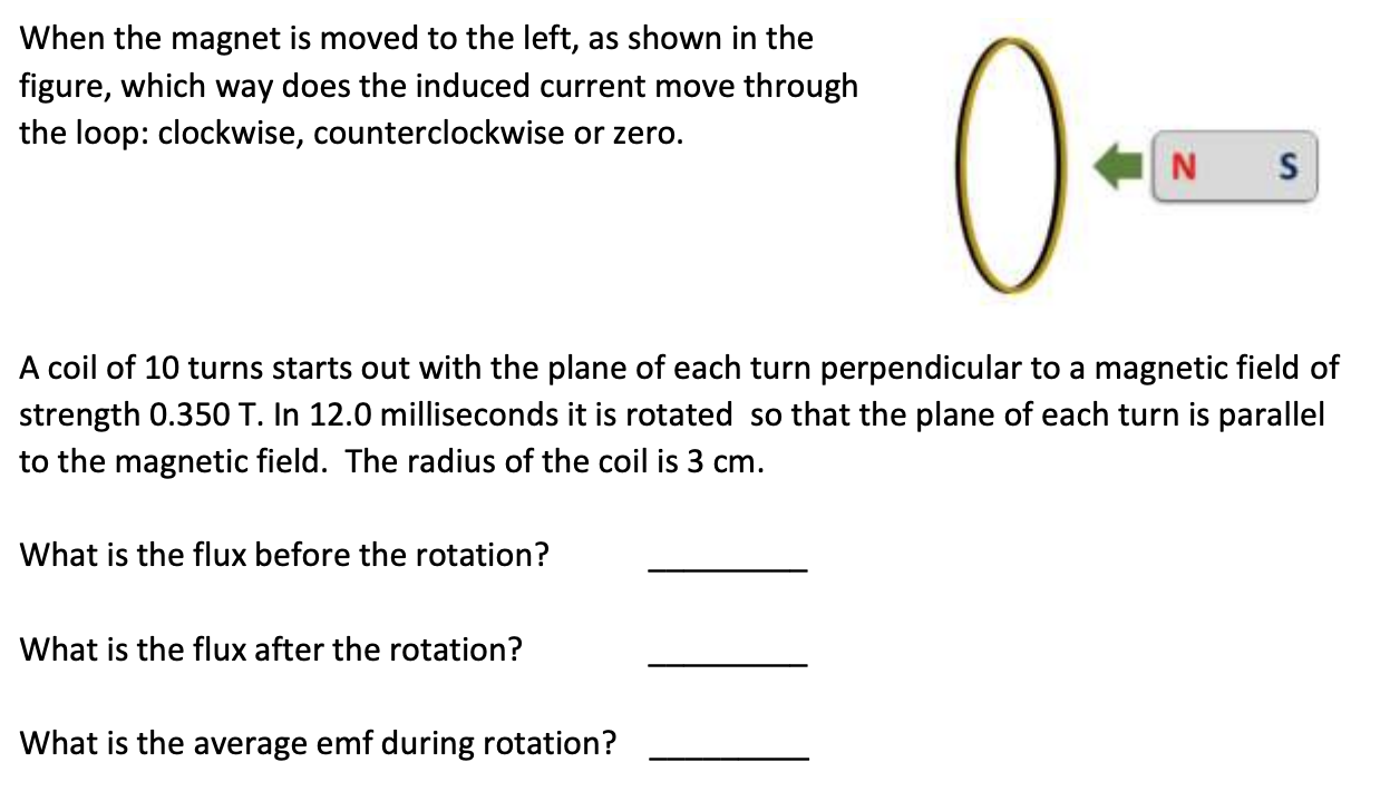 Solved When the magnet is moved to the left, as shown in the | Chegg.com