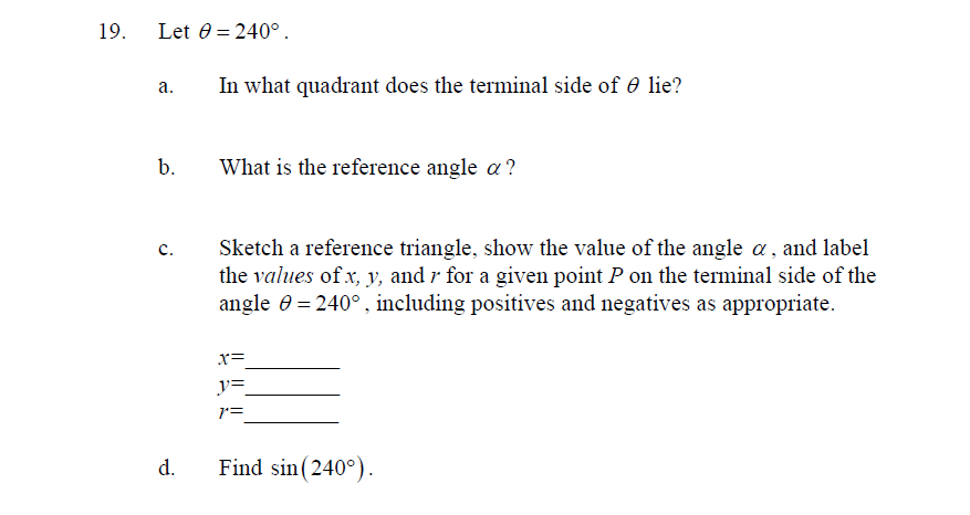 Solved 19. Let 0 = 240° a. In what quadrant does the | Chegg.com