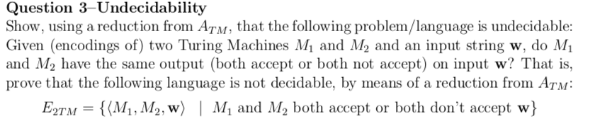 Solved Question 3-Undecidability Show, using a reduction | Chegg.com