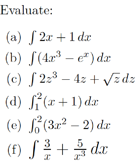 Solved Evaluate A ∫2x 1dx B ∫ 4x3−ex Dx C ∫2z3−4z Zdz