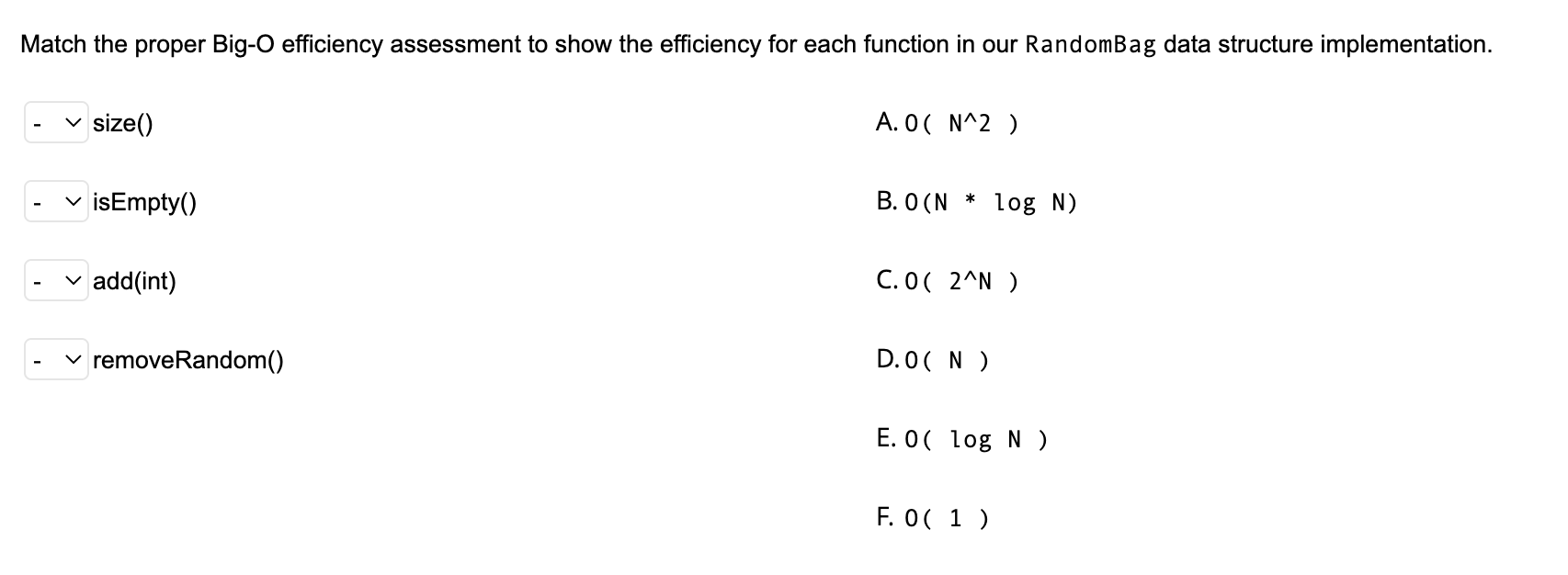 Solved Match the proper Big-O efficiency assessment to show | Chegg.com