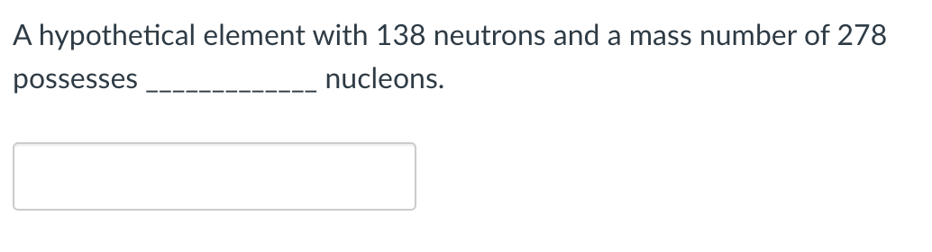 Solved A hypothetical element with 138 neutrons and a mass | Chegg.com