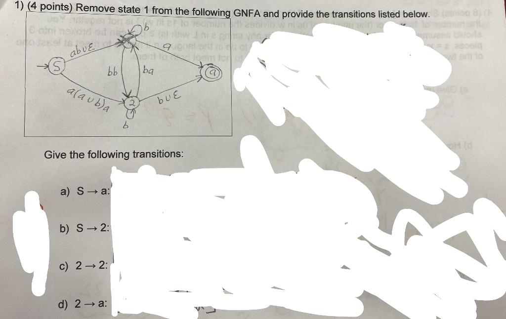 (4 points) Remove state 1 from the following GNFA and | Chegg.com