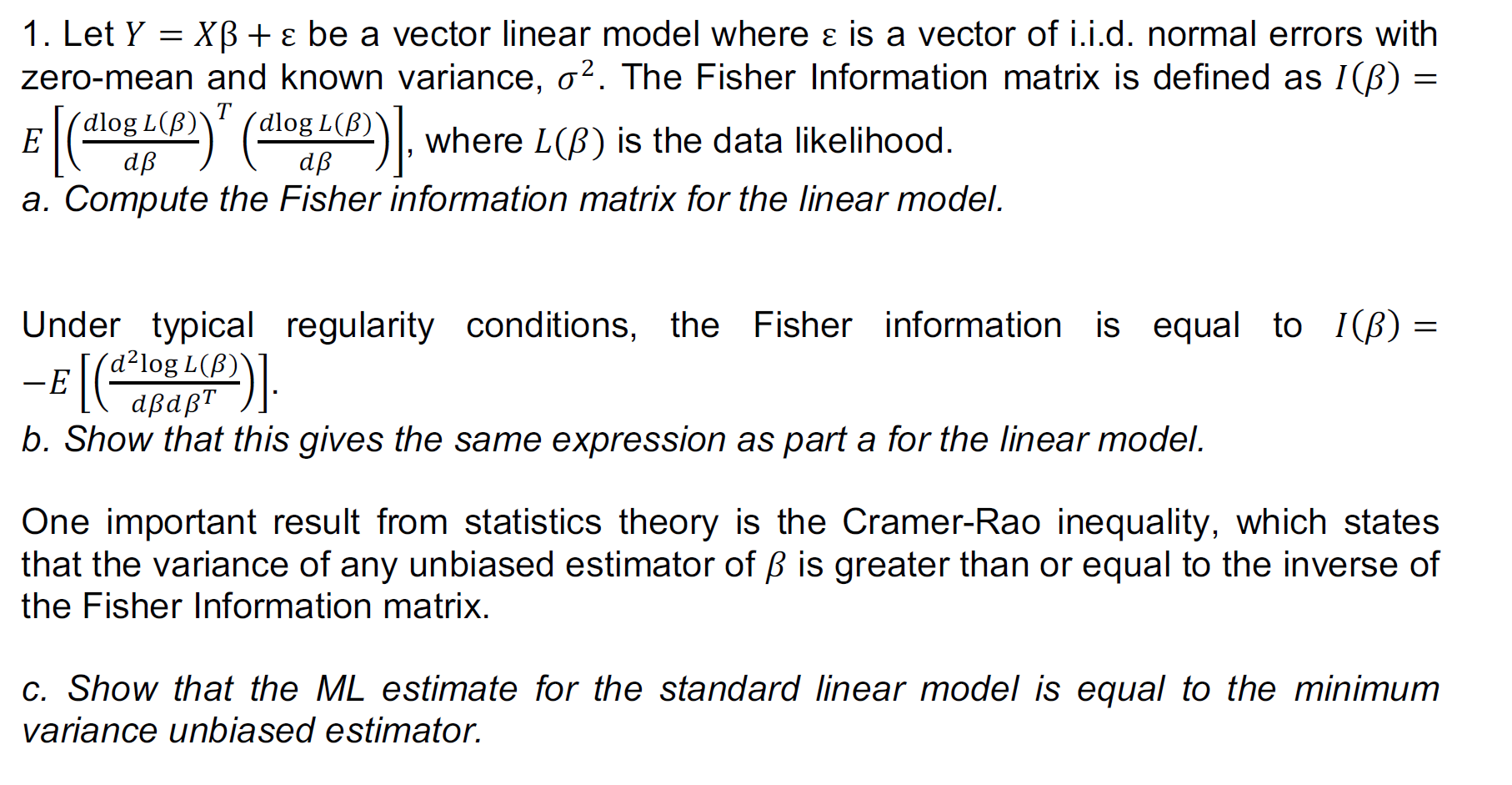 Solved 1. Let Y=Xβ+ε be a vector linear model where ε is a | Chegg.com