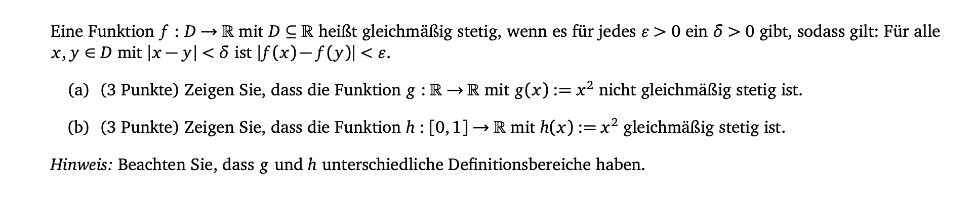 Solved A function f : D → R with D ⊆ R is called uniformly | Chegg.com