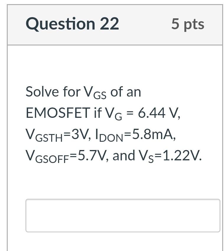 Solved Solve for VGS of an EMOSFET if VG=6.44 V, VGSTH=3 | Chegg.com