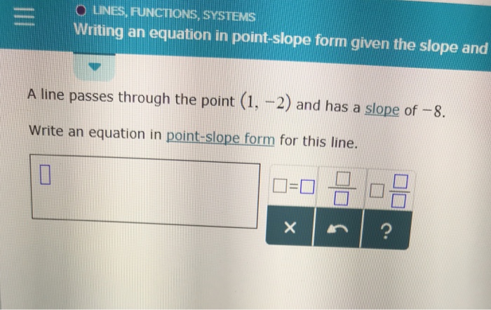 Solved LINES, FUNCTIONS, SYSTEMS Writing an equation in | Chegg.com Solved LINES, FUNCTIONS, SYSTEMS Writing an equation in | Chegg.com