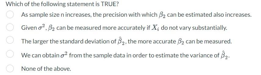 Solved Which of the following statement is TRUE? As sample | Chegg.com