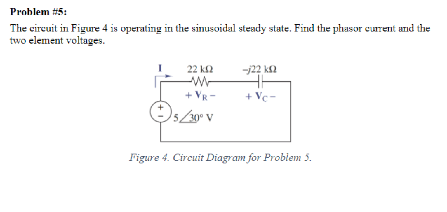 Solved Problem \#5: The circuit in Figure 4 is operating in | Chegg.com