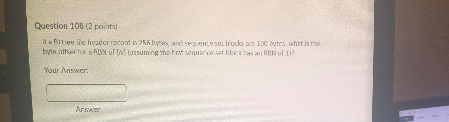 Solved Question 108 (2 points) If a B+tree file header | Chegg.com