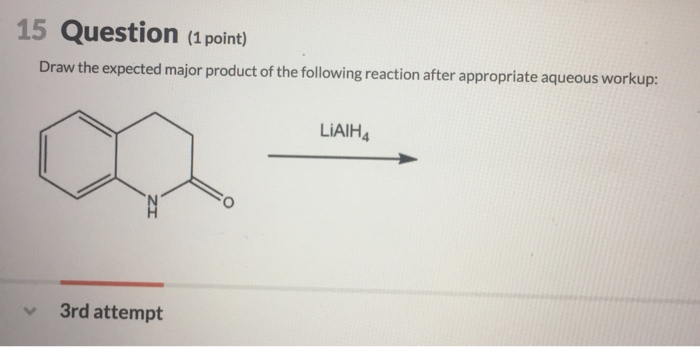 Solved 15 Question 1 Point Draw The Expected Major Product