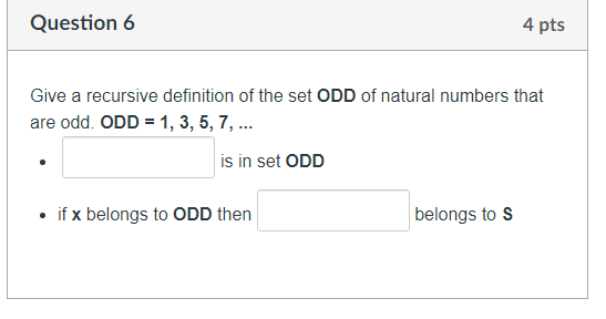 Solved Question 6 4 pts Give a recursive definition of the | Chegg.com