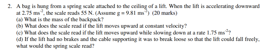 Solved 2. A bag is hung from a spring scale attached to the | Chegg.com
