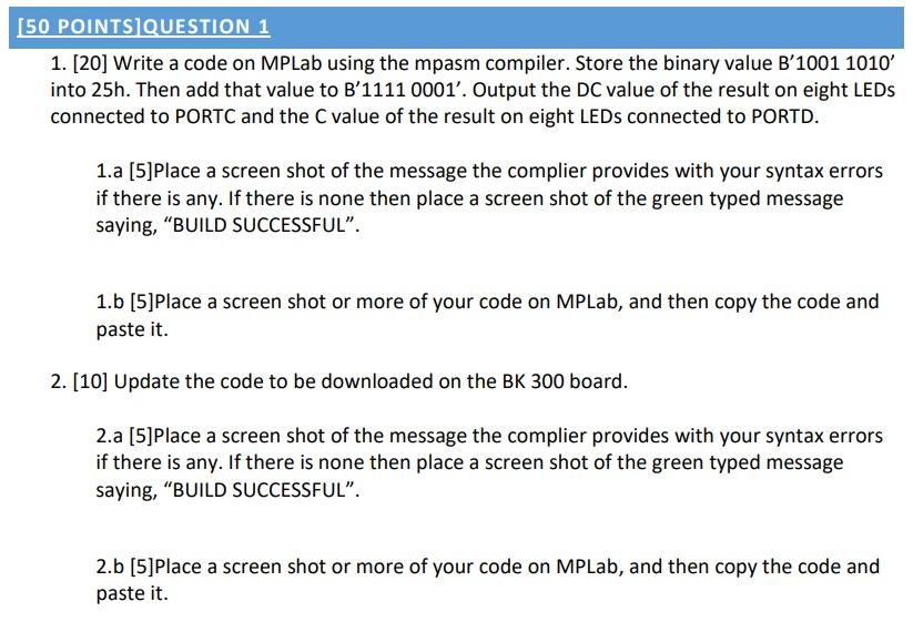(50 POINTS QUESTION 1 1. [20] Write a code on MPLab | Chegg.com