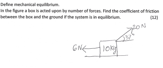 Solved Define mechanical equilibrium. In the figure a box is | Chegg.com
