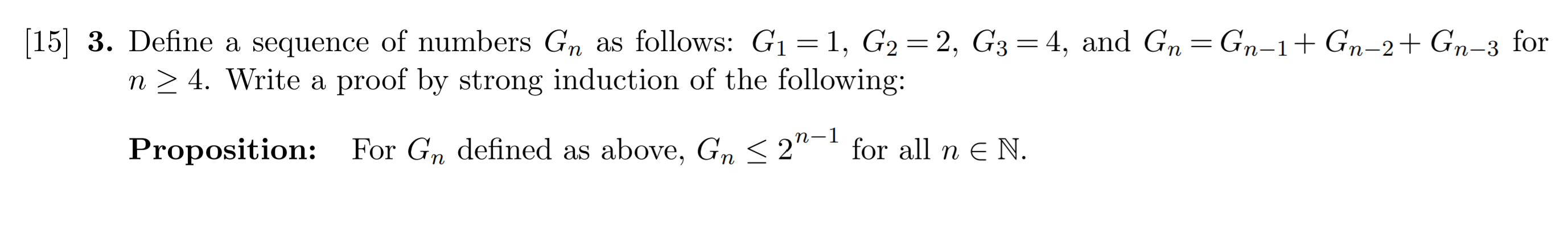 Solved [15] 3. Define a sequence of numbers Gn as follows: | Chegg.com