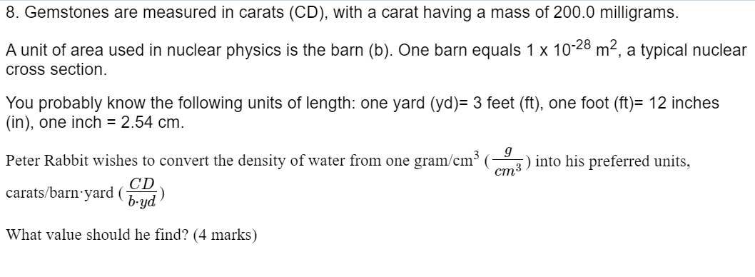 Solved 8. Gemstones are measured in carats (CD), with a | Chegg.com