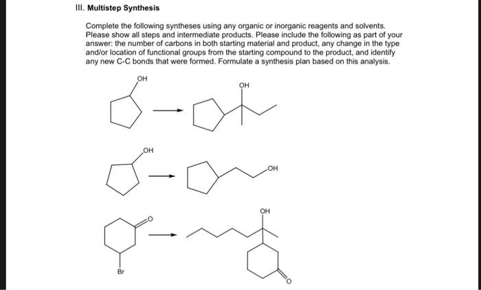 Solved IlI. Multistep Synthesis Complete the following | Chegg.com