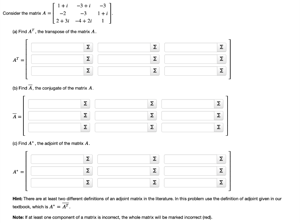 Solved nsider the matrix A=⎣⎡1+i−22+3i−3+i−3−4+2i−31+i1⎦⎤ | Chegg.com
