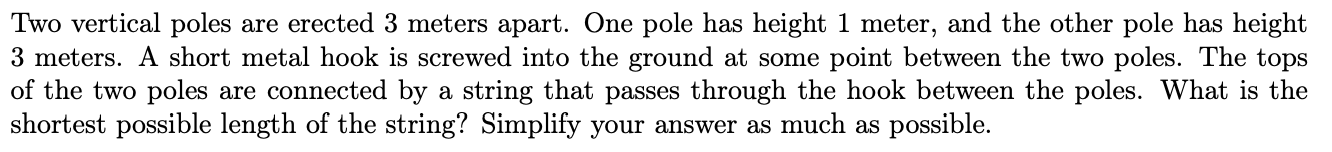 Solved Two vertical poles are erected 3 ﻿meters apart. One | Chegg.com