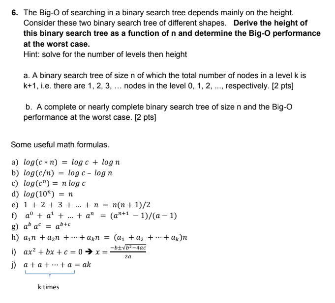 Solved 6. The Big-O of searching in a binary search tree | Chegg.com