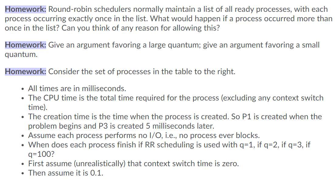 Solved Homework: Round-robin schedulers normally maintain a | Chegg.com