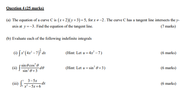 Solved Question 4 (25 marks) (a) The equation of a curve Cis | Chegg.com