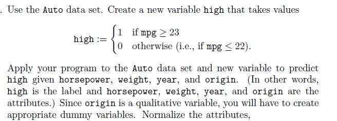 Solved . Use the Auto data set. Create a new variable high | Chegg.com