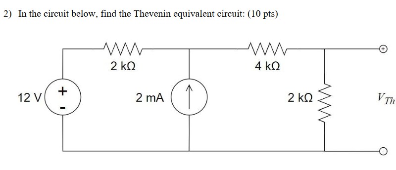 Solved 2) In the circuit below, find the Thevenin equivalent | Chegg.com