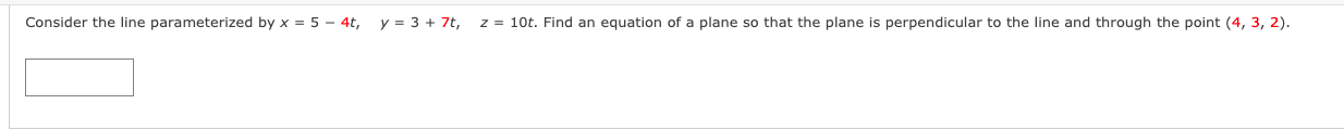 Solved Consider the line parameterized by x = 5 - 4t, y = 3 | Chegg.com