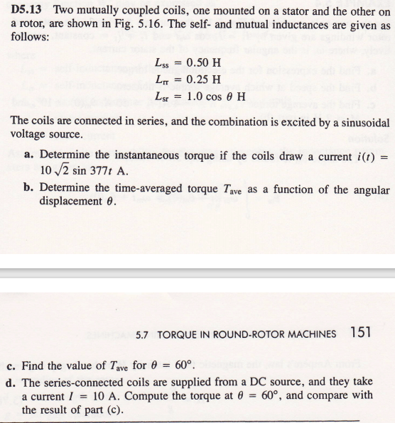 Solved D5.13 Two mutually coupled coils, one mounted on a | Chegg.com