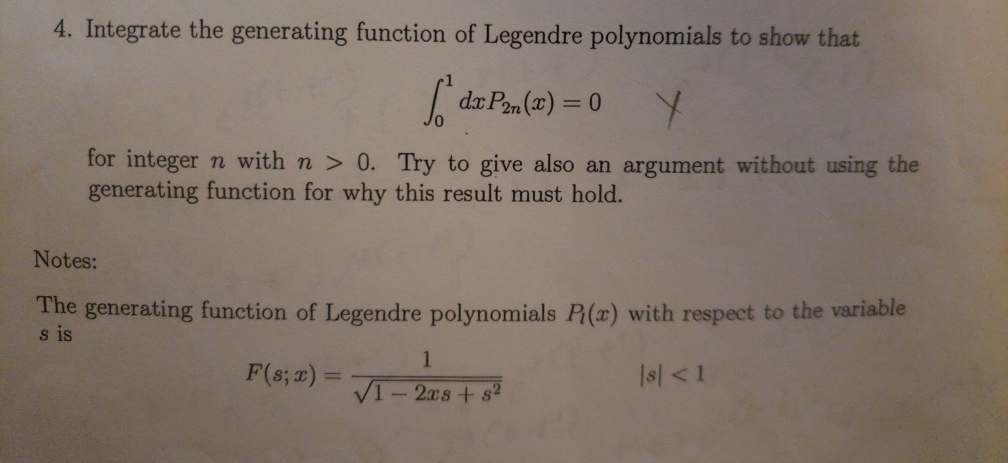 Solved 4. Integrate the generating function of Legendre | Chegg.com