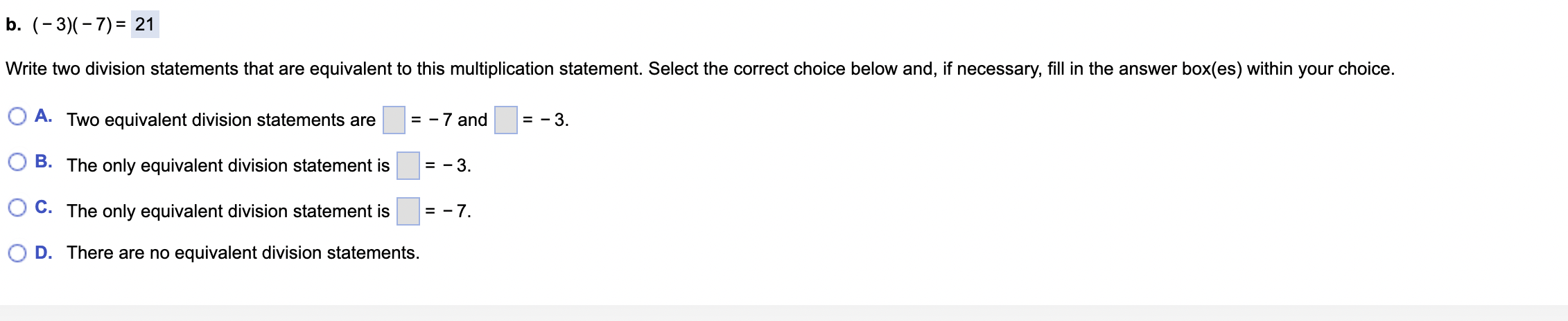 Solved b. (-3)(-7)=21Write two division statements that are | Chegg.com