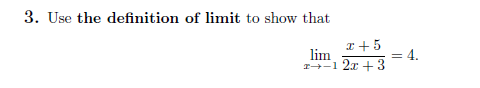 Solved 3. Use the definition of limit to show | Chegg.com