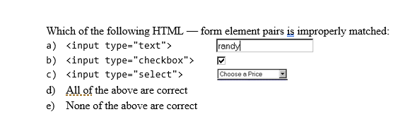 Solved Which of the following HTMLform element pairs is | Chegg.com