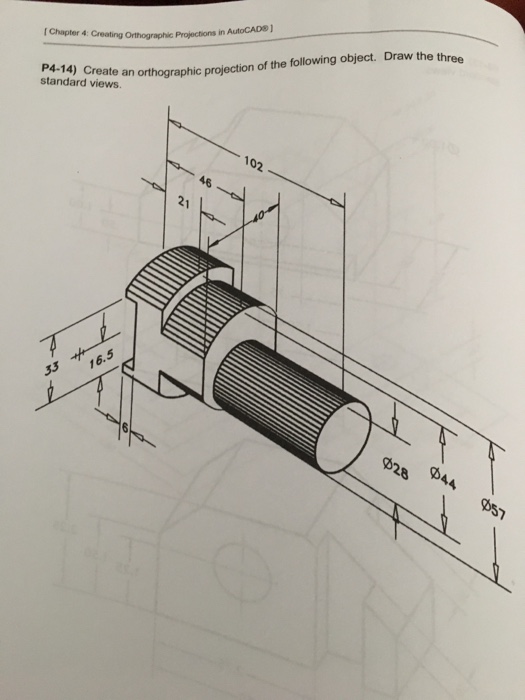 Solved Create an orthographic projection of the following | Chegg.com