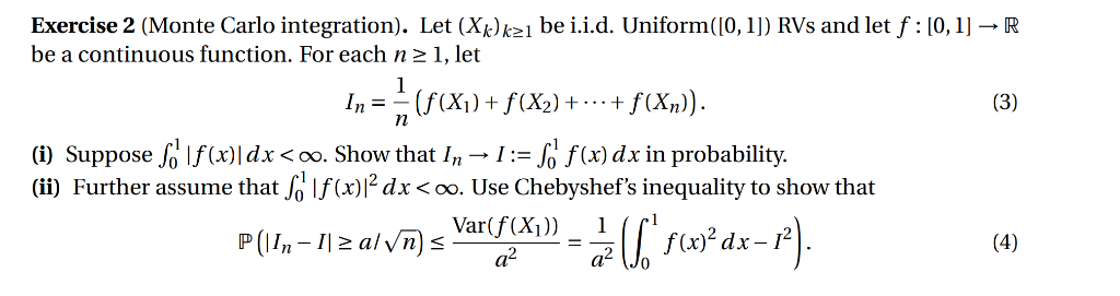 Solved Exercise 2 (Monte Carlo integration). Let (X)k21 be | Chegg.com