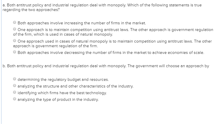 Solved a. Both antitrust policy and industrial regulation | Chegg.com