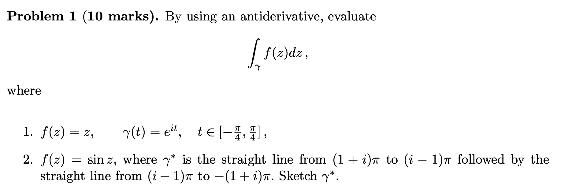 Problem 1 (10 marks). By using an antiderivative, | Chegg.com
