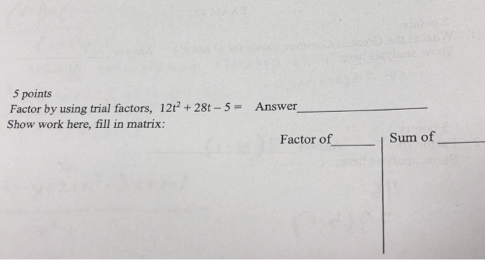 Solved 5 points Factor by using trial factors, | Chegg.com