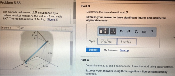 Solved 1 of 2 Problem 5.66 Part A Determine the tension in | Chegg.com