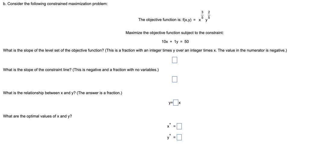 Solved b. Consider the following constrained maximization | Chegg.com