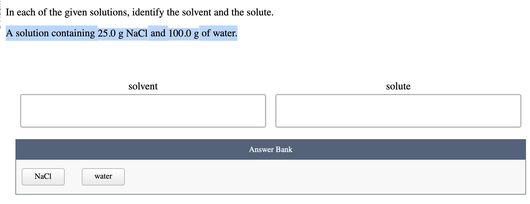 Solved In each of the given solutions, identify the solvent | Chegg.com
